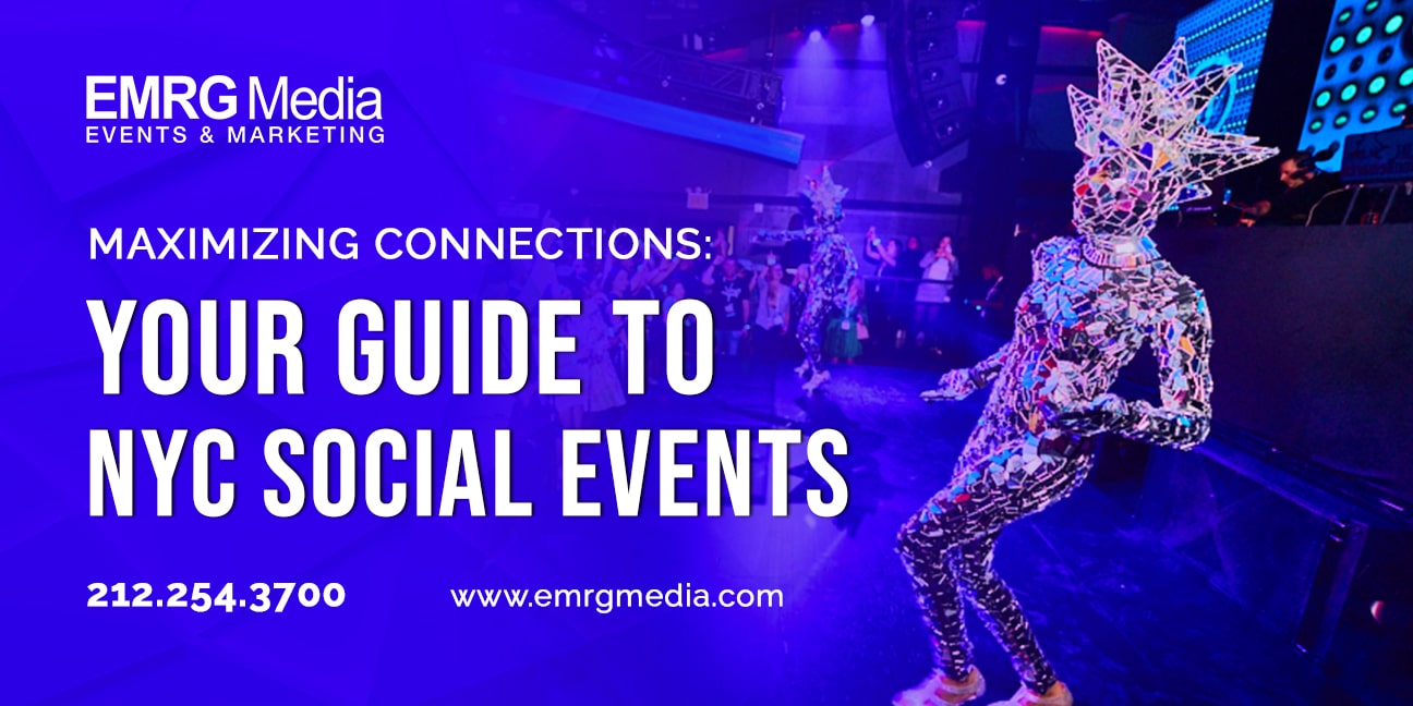 Maximizing Connections: Your Guide to NYC Social Events - Top Event Planner New York City ...