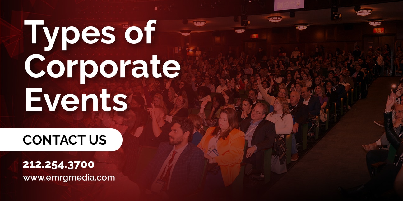 Types of Corporate Events NYC | Choose the Right Gatherings