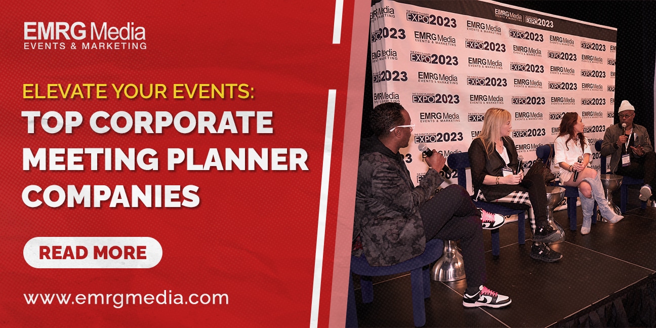 Top Corporate Meeting Planner Companies: Elevate Your Events - Top ...