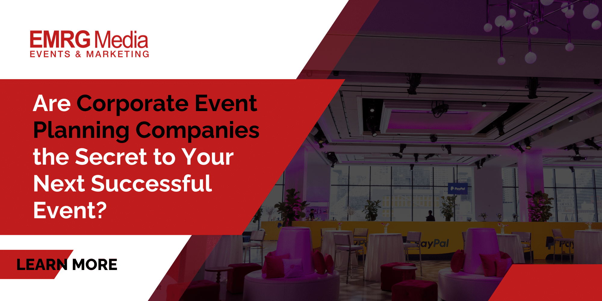 Corporate Event Planning Companies | Partner with EMRG Media