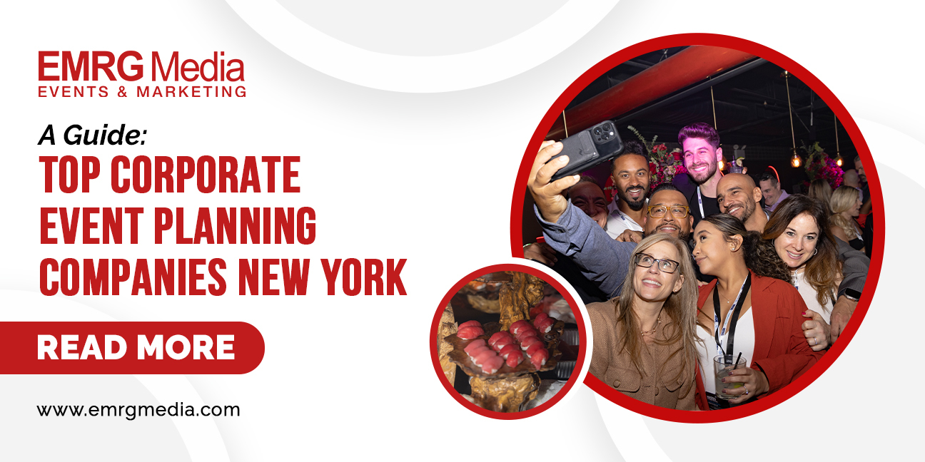 Corporate Event Planning Companies New York | EMRG Media