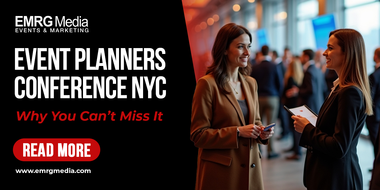 Event Planners Conference NYC: Why You Can’t Miss It - Top Event Planner New York City ...