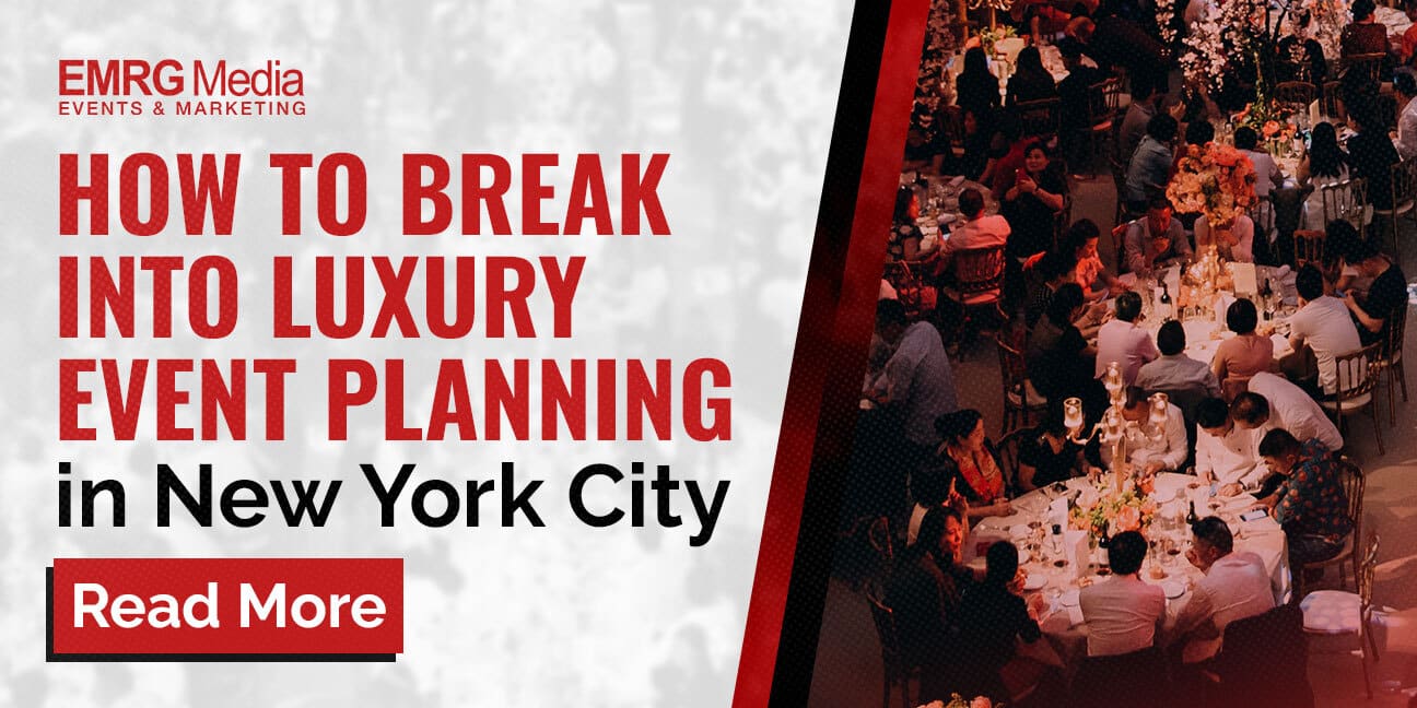 How to Get Into Luxury Event Planning in NYC